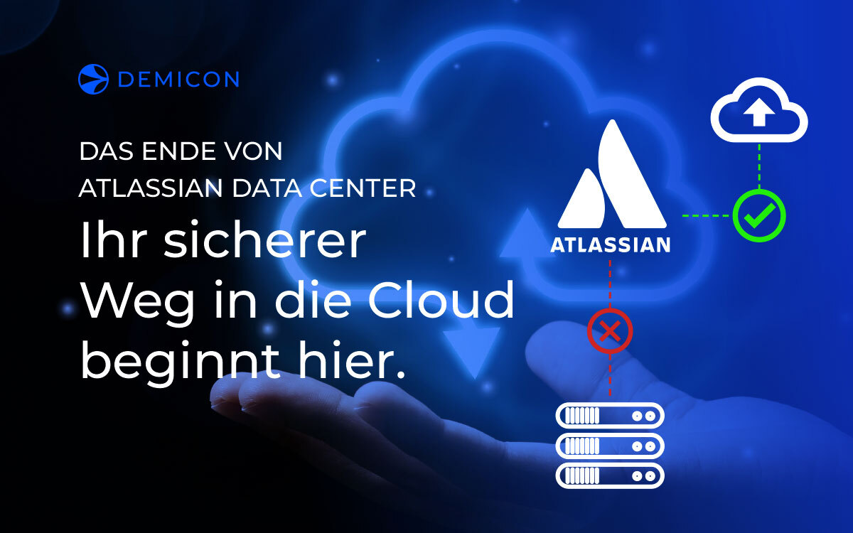 Atlassian Data Center wird eingestellt – Ihr Weg in die Cloud